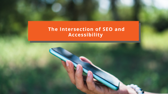 The Intersection of SEO and Accessibility | BlackTruck Media + Marketing